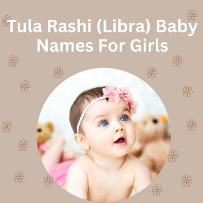 Tula Rashi (Libra) Baby Names For Boys – Snugkins